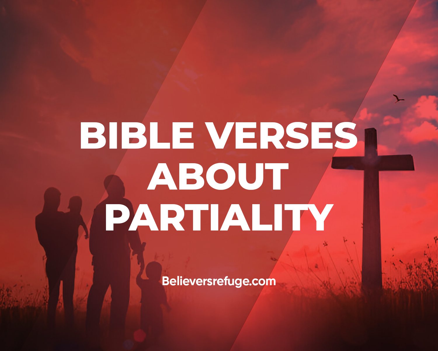 35 Bible Verses About Partiality - Believers Refuge