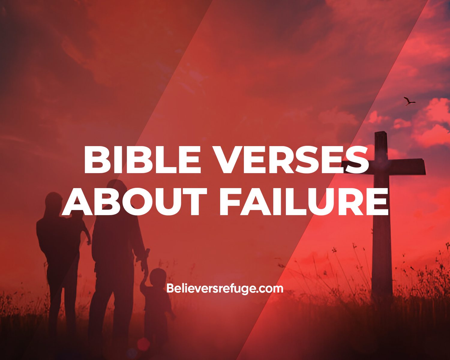 35 Bible Verses About Failure - Believers Refuge