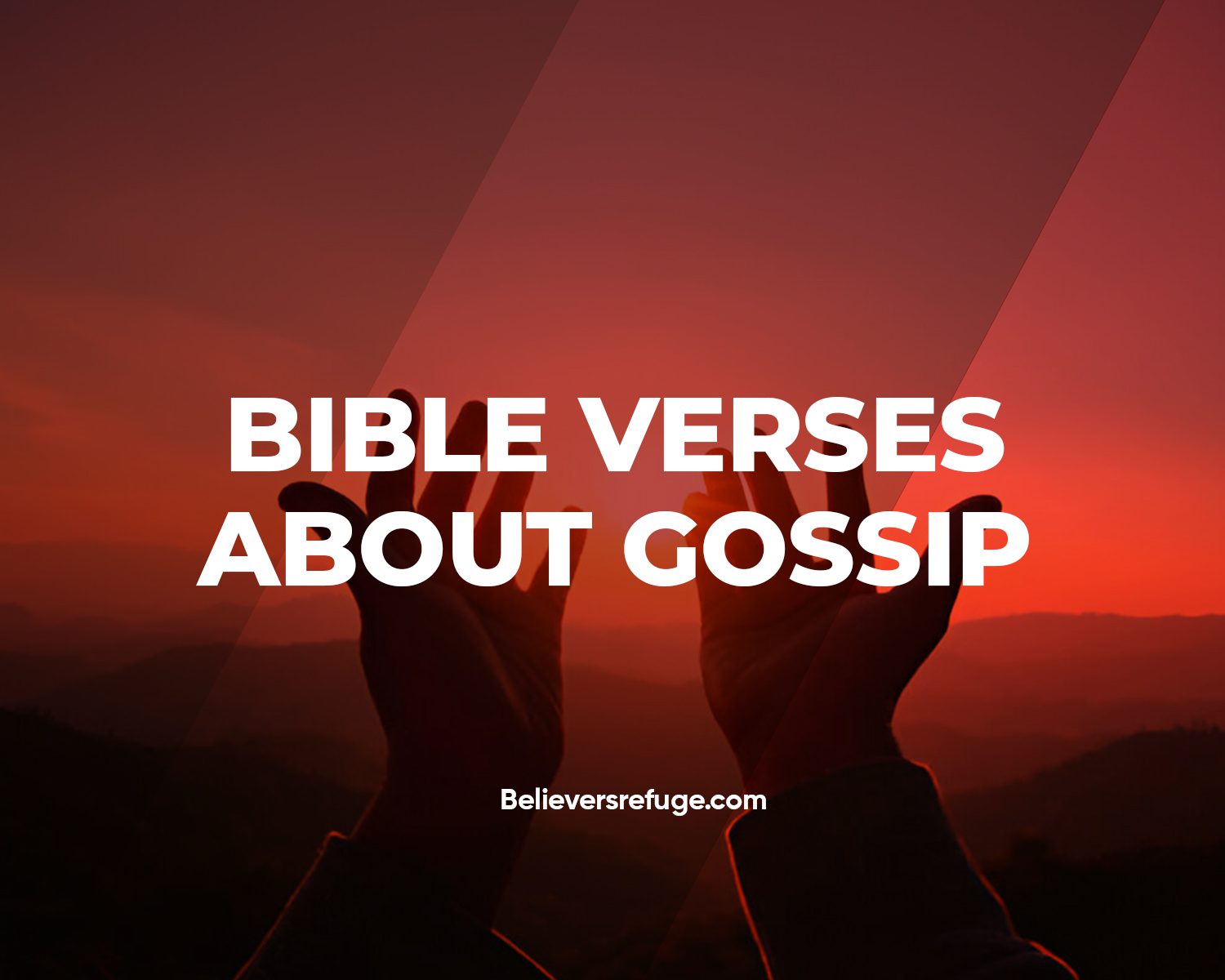 35 Bible Verses About Gossip - Believers Refuge