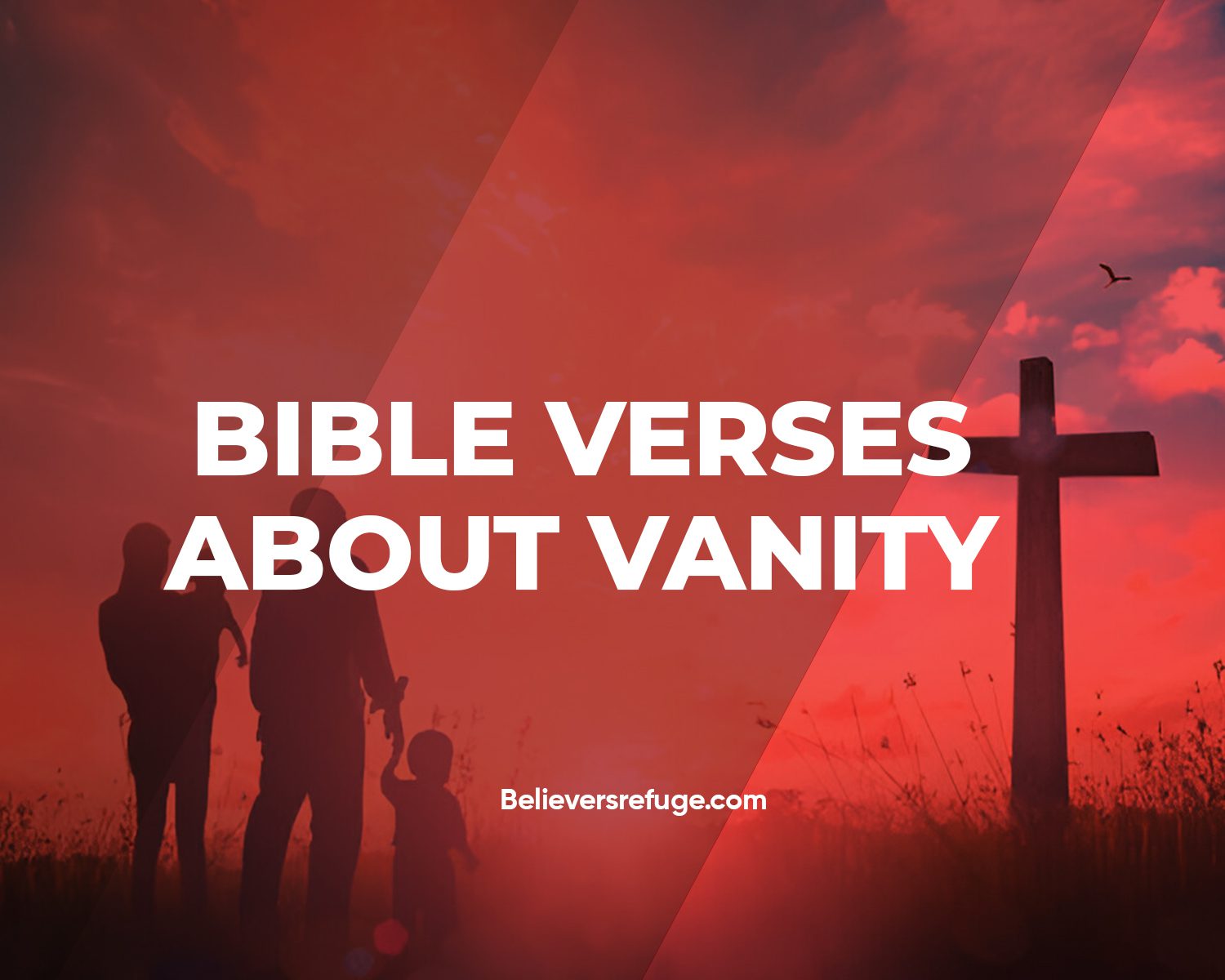 35 Bible Verses About Vanity - Believers Refuge